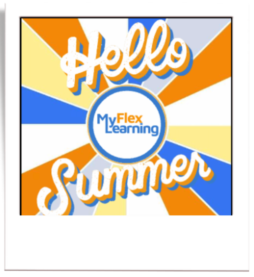 What's New in MyFlexLearning - Summer 2023! – MyFlexLearning